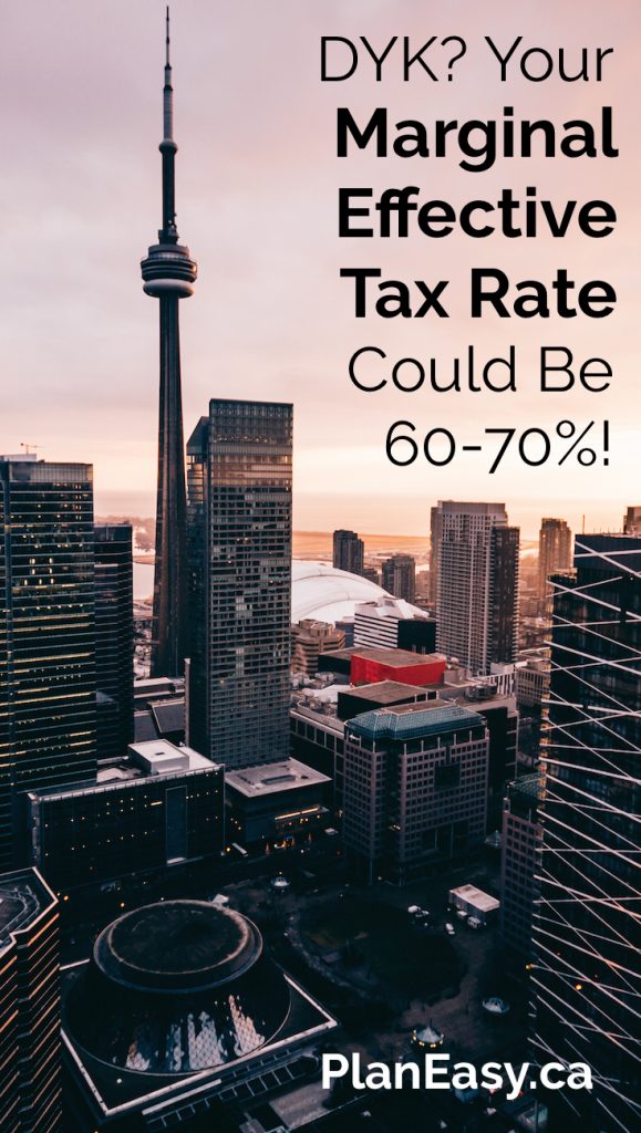 DYK? Your Marginal Effective Tax Rate Could Be 60-70%! | PlanEasy