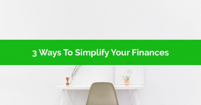 3 Ways To Simplify Your Finances - 1200x628 w Words | PlanEasy
